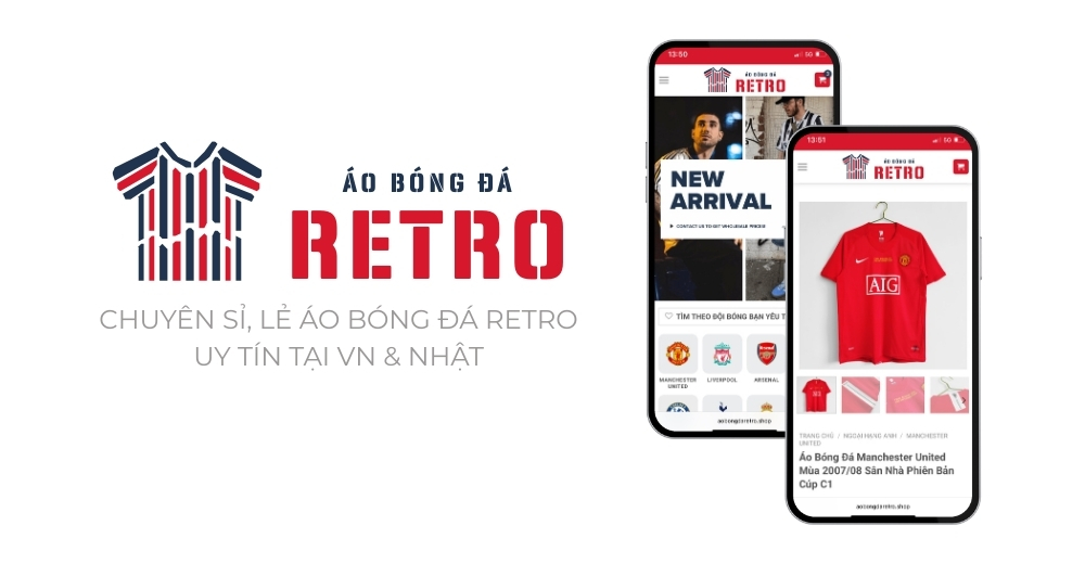 Áo Bóng Đá Retro - Chuyên Sỉ, Lẻ Áo Bóng Đá Retro Uy Tín Tại VN & Nhật